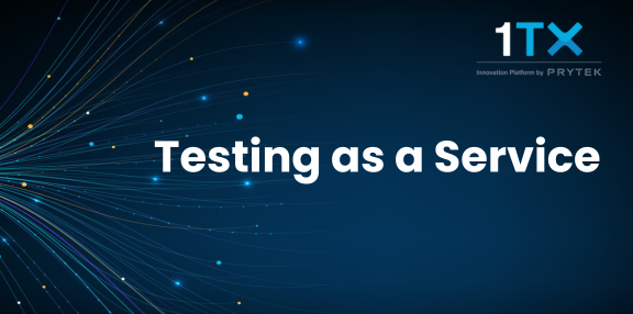 Testing as a Service - 1TX